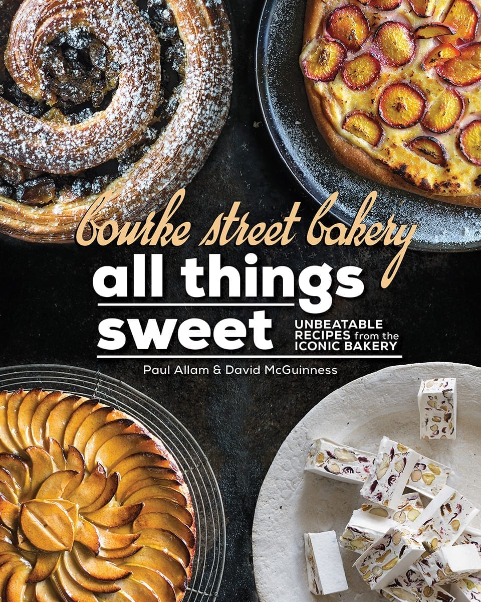 Cookbook road test: Bourke Street Bakery – All Things Sweet - delicious ...